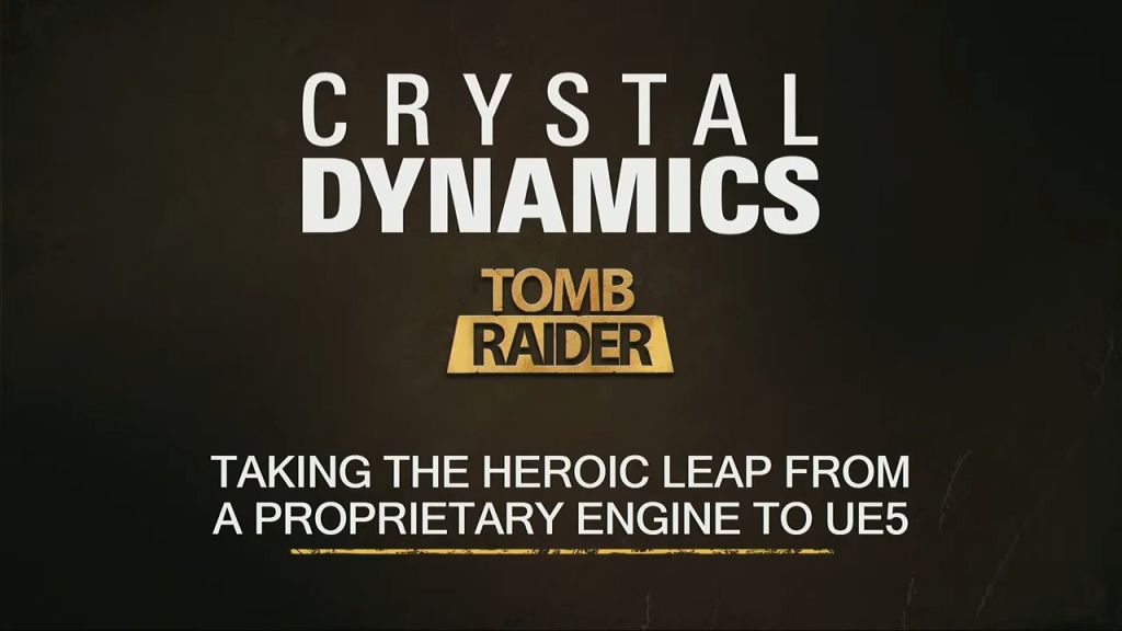 Crystal Dynamics évoque la transition complexe sous l'Unreal Engine 5
