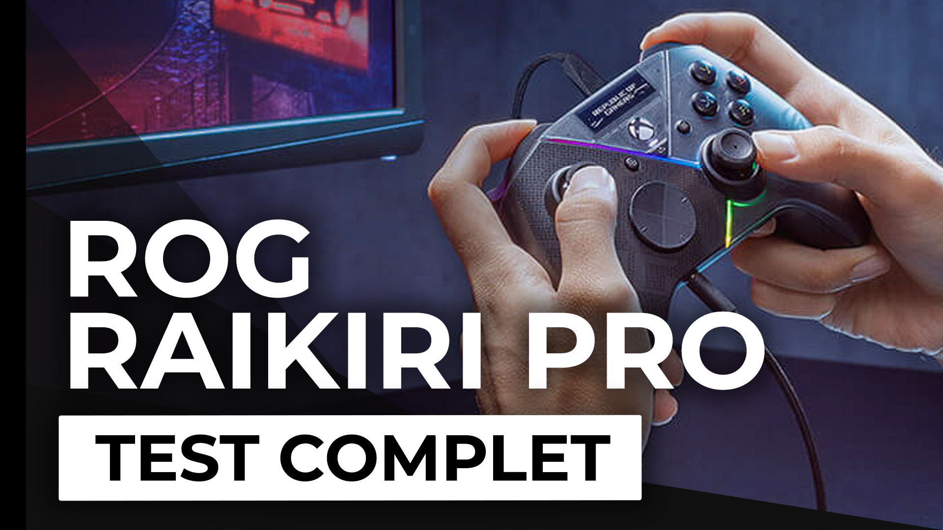 Test - Manette Asus ROG Raikiri Pro - Une proposition alléchante, mais ...