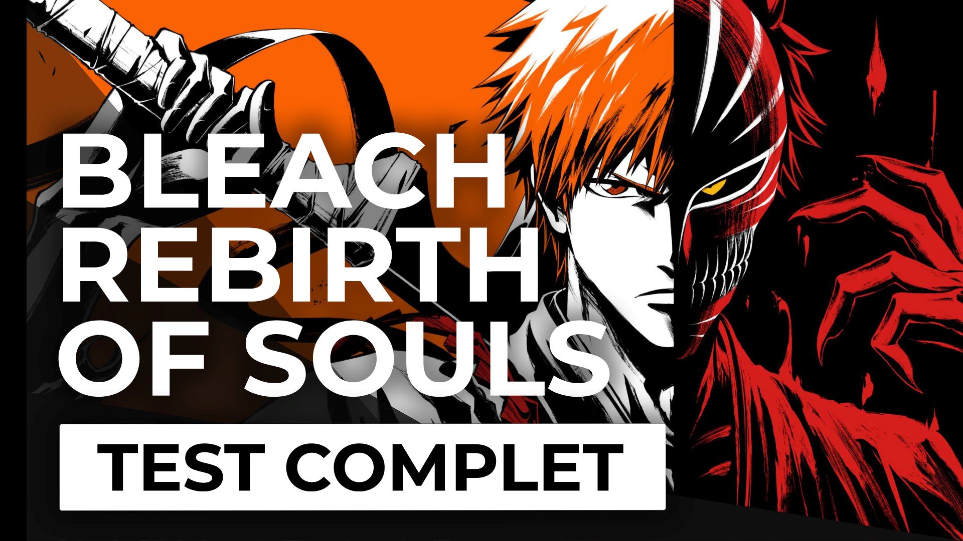 Test - BLEACH Rebirth of Souls - La Resurrección tant attendue